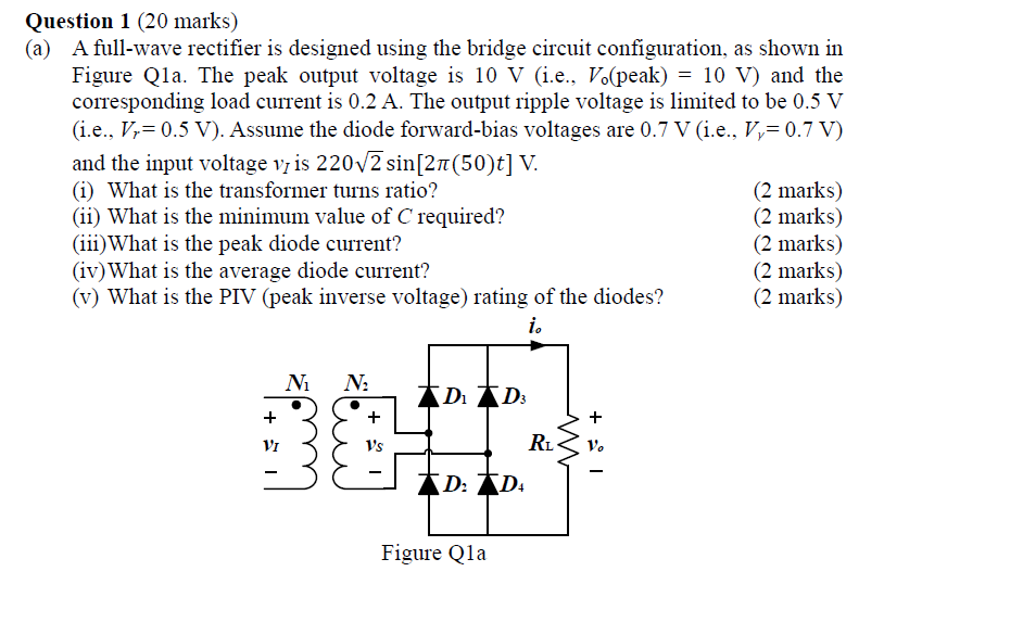 Solved Question 1 (20 marks) (a) A full-wave rectifier is | Chegg.com