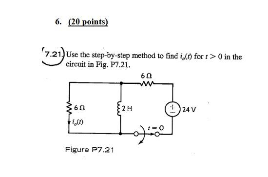 Solved 7.21. Use the step-by-step method to find io(t) for | Chegg.com