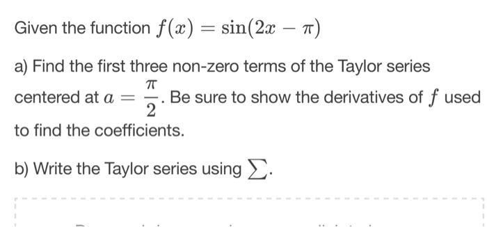 Solved Given the function f (x) = sin (2x - pi) Find the | Chegg.com