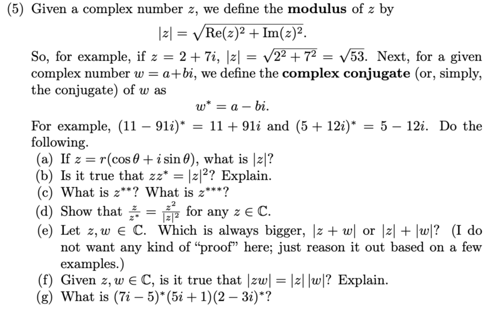 Solved (5) ﻿Given a complex number z, ﻿we define the modulus | Chegg.com