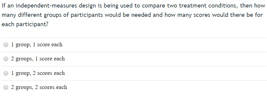 Solved If an independent-measures design is being used to | Chegg.com