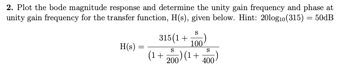 Solved Plot the bode magnitude response and determine the | Chegg.com