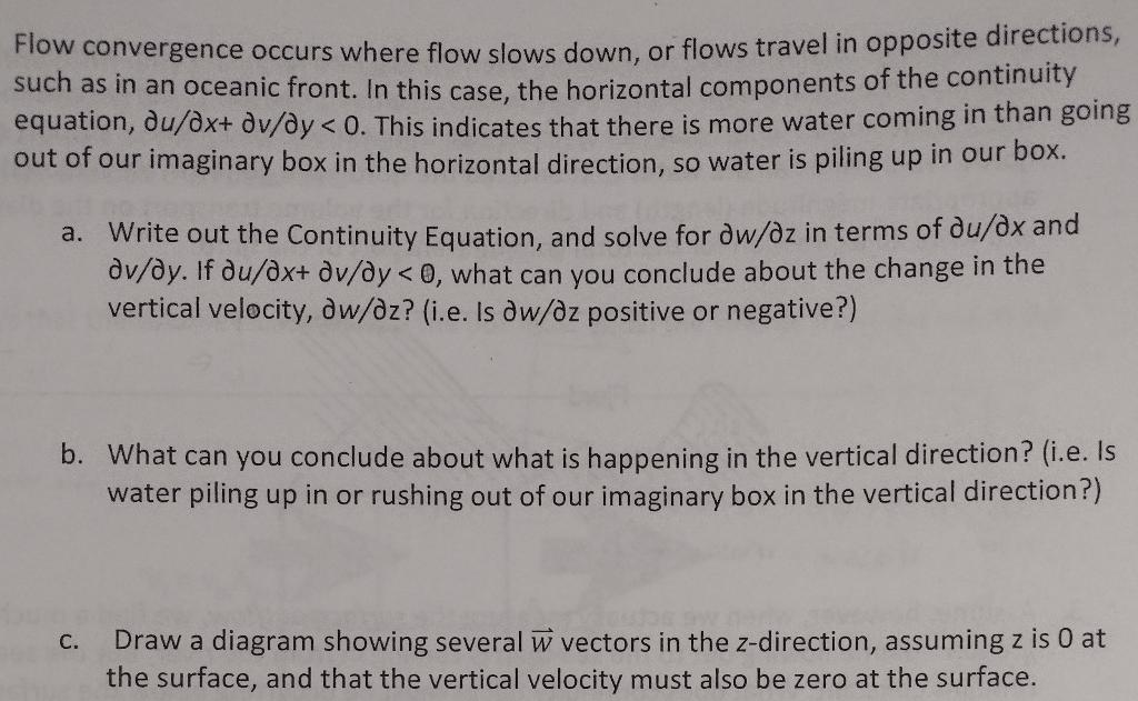 Solved Flow convergence occurs where flow slows down, or | Chegg.com
