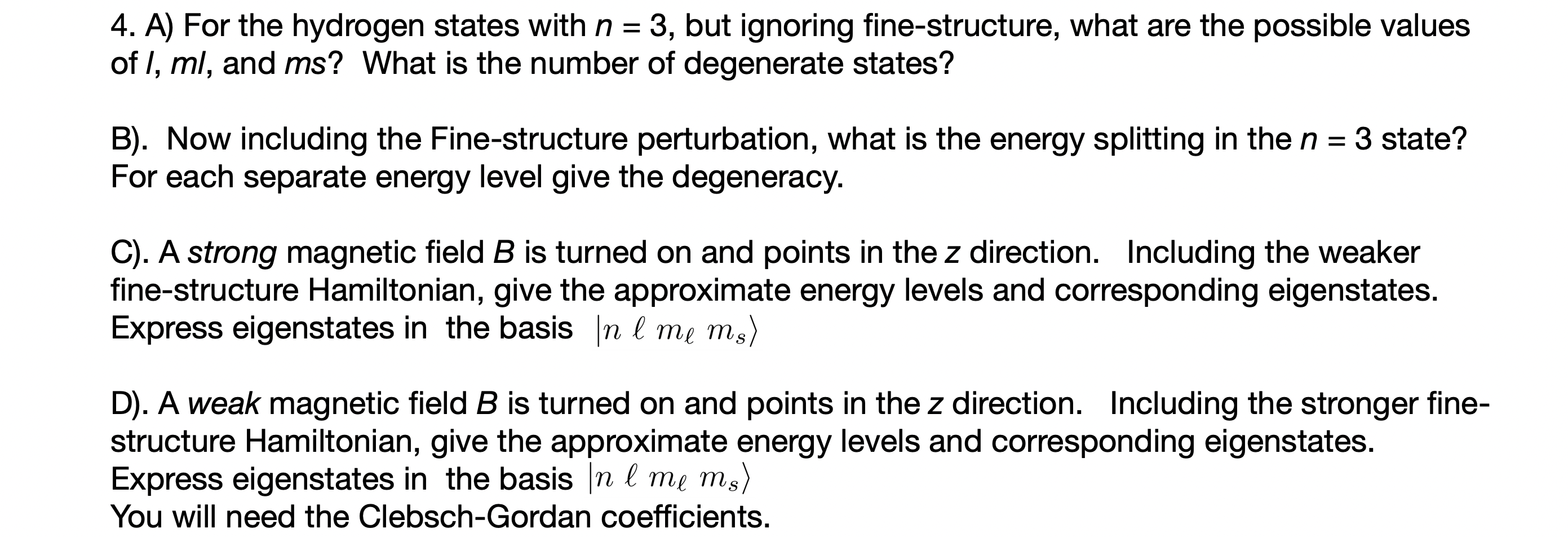 Solved 4. A) For the hydrogen states with n=3, but ignoring | Chegg.com