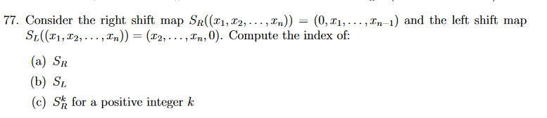 Solved 77. Consider the right shift map | Chegg.com