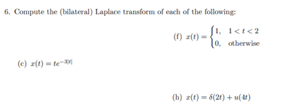 Solved 6. Compute the (bilateral) Laplace transform of each | Chegg.com
