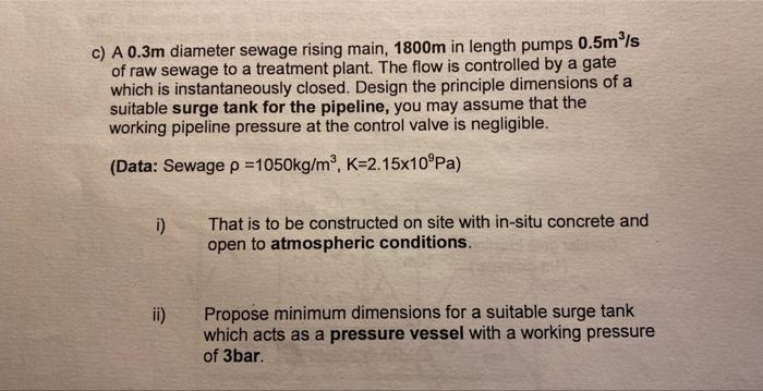 Solved c) A 0.3 m diameter sewage rising main, 1800 m in | Chegg.com