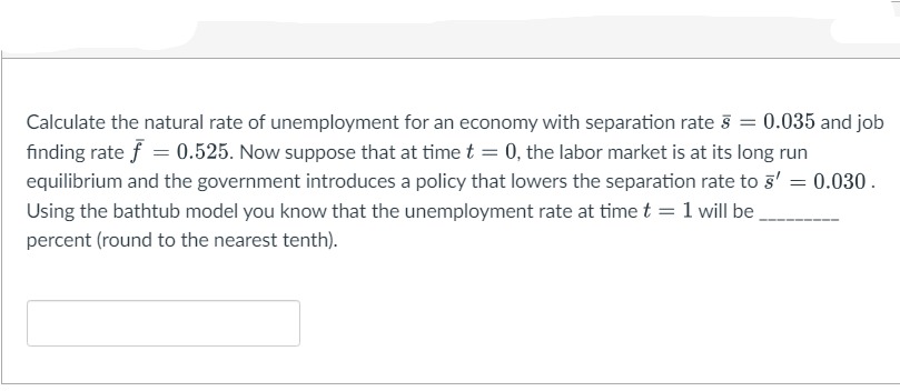 Solved Calculate the natural rate of unemployment for an | Chegg.com