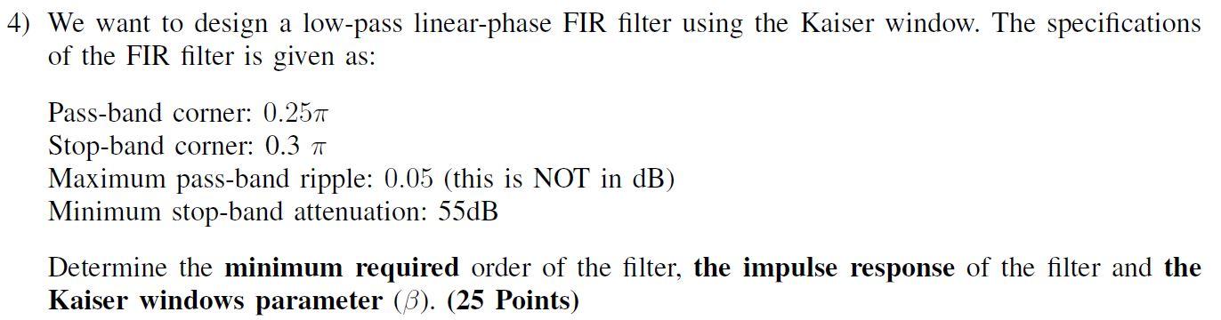 Solved 4) We want to design a low-pass linear-phase FIR | Chegg.com