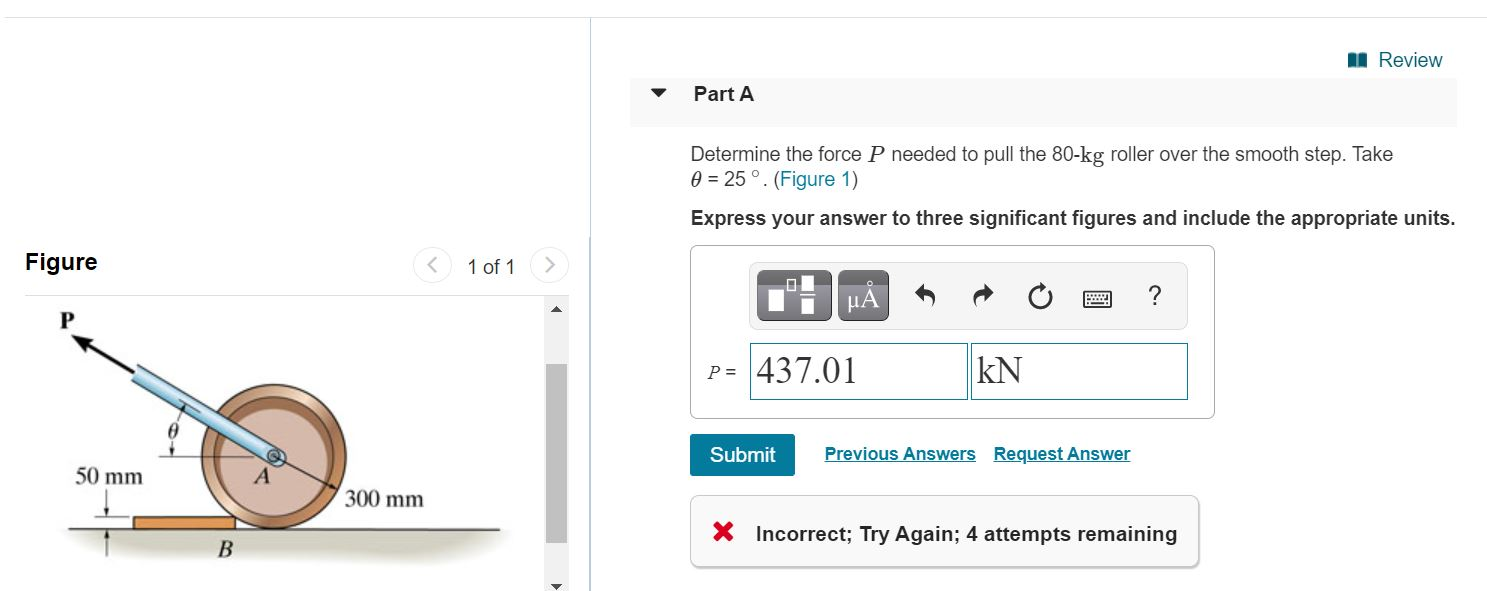 Solved II Review Part A Determine the force P needed to pull | Chegg.com