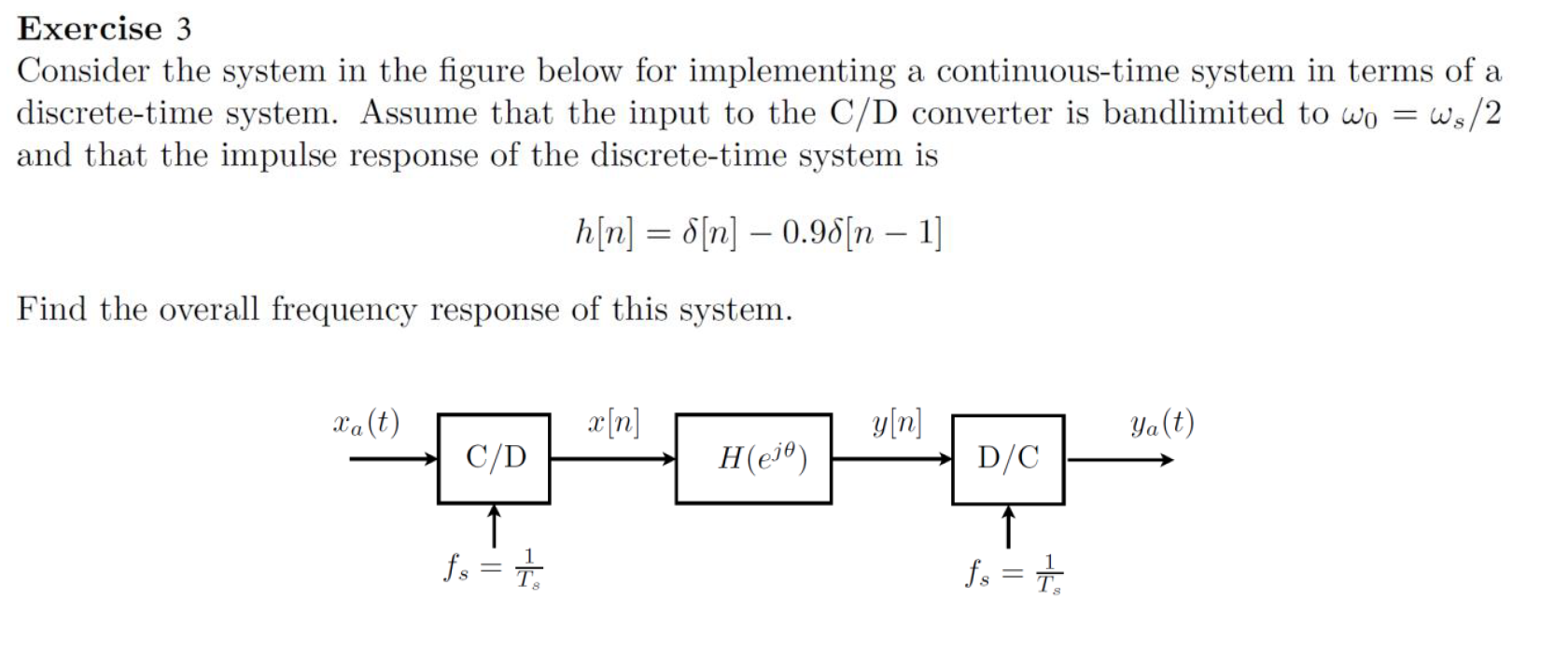 Solved Exercise 3 Consider the system in the figure below | Chegg.com