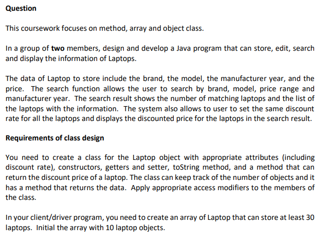 Solved Question This coursework focuses on method, array and | Chegg.com