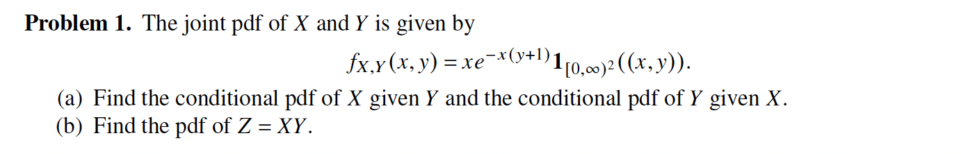 Solved хе Problem 1. The joint pdf of X and Y is given by | Chegg.com