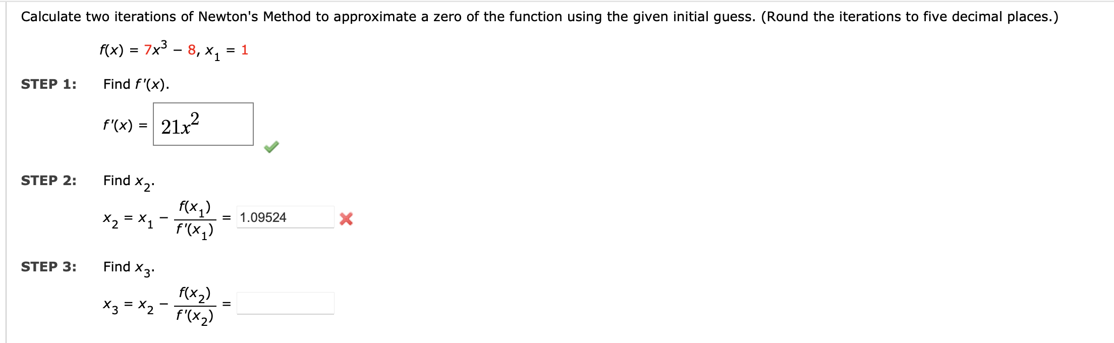 Solved Calculate Two Iterations Of Newtons Method To