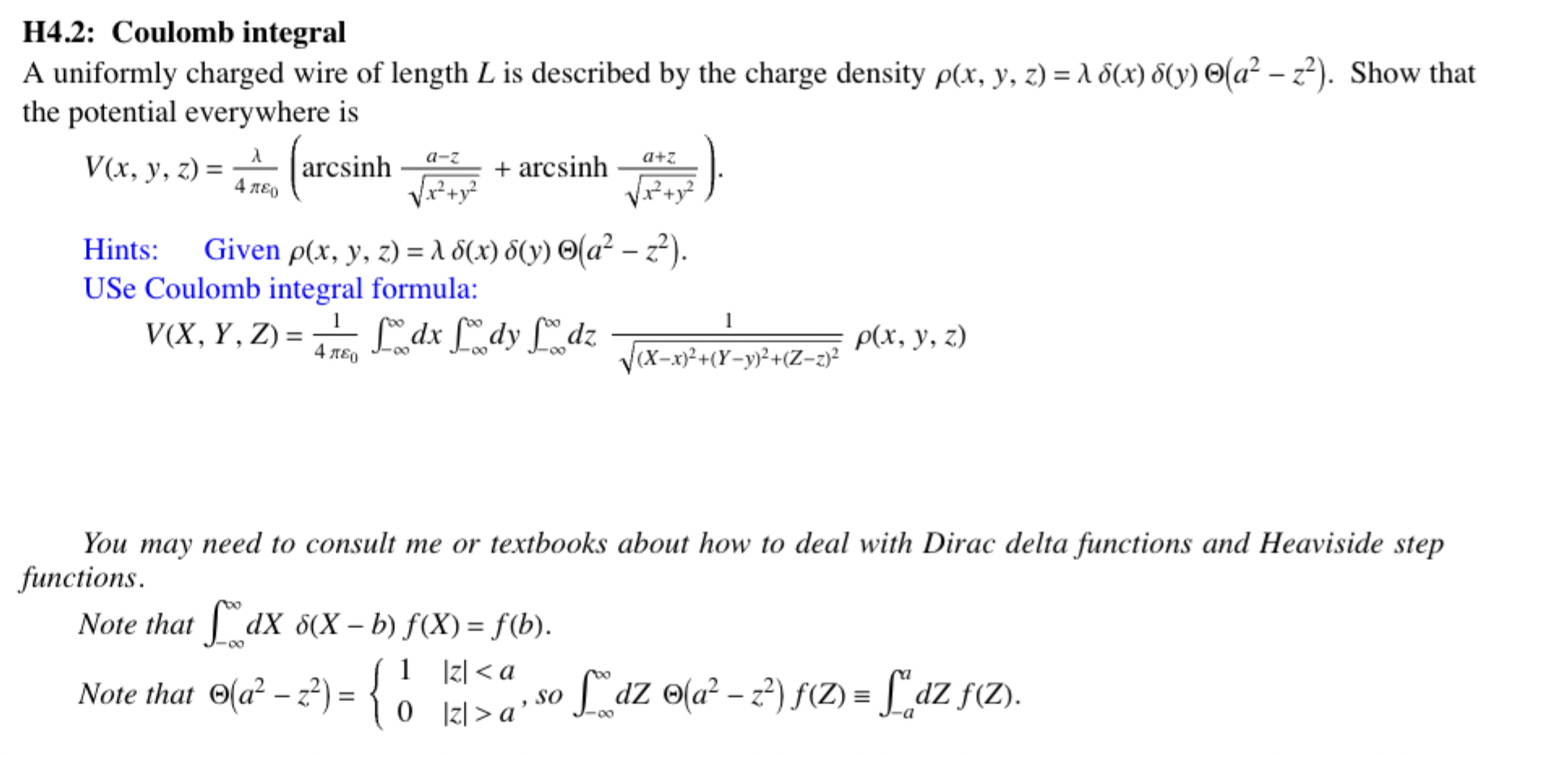 Solved H4.2: Coulomb integral A uniformly charged wire of | Chegg.com
