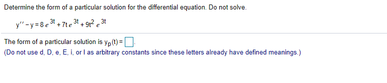 Solved Determine the form of a particular solution for the | Chegg.com