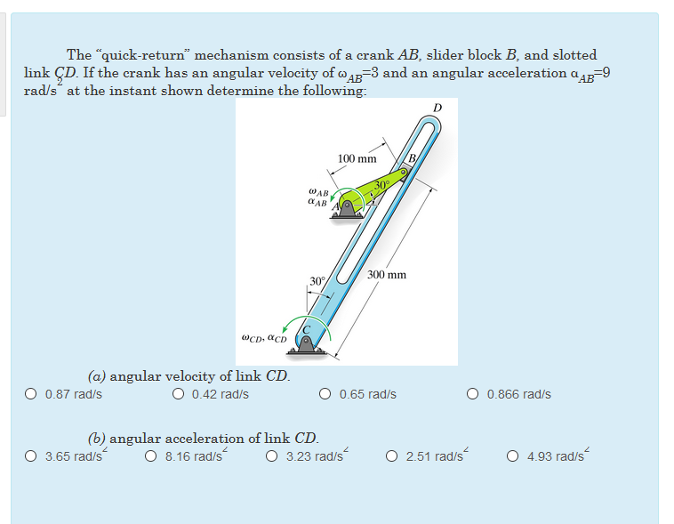 Solved The "quick-return” mechanism consists of a crank AB, | Chegg.com
