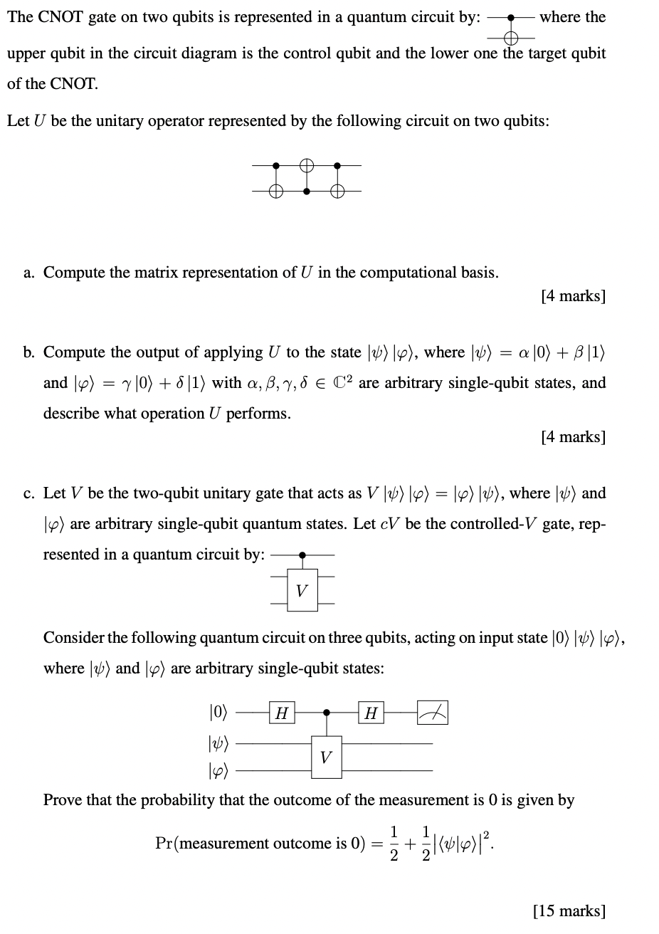 The CNOT gate on two qubits is represented in a | Chegg.com