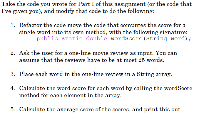 Solved Take the code you wrote for Part I of this assignment | Chegg.com
