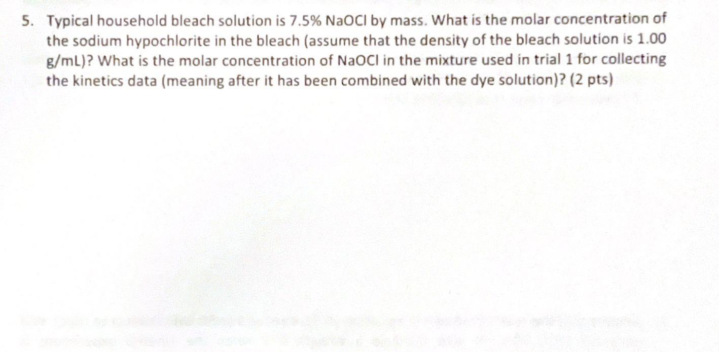 Solved 5. Typical household bleach solution is 7.5%NaOCl by | Chegg.com