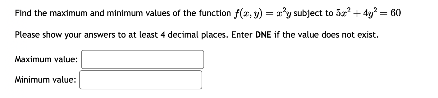 Solved Find the maximum and minimum values of the function | Chegg.com
