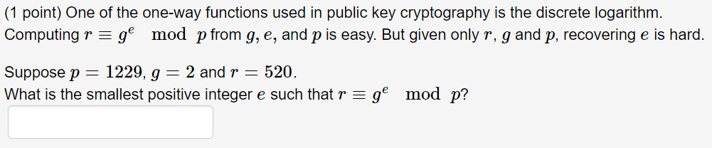 Solved (1 point) One of the one-way functions used in public | Chegg.com