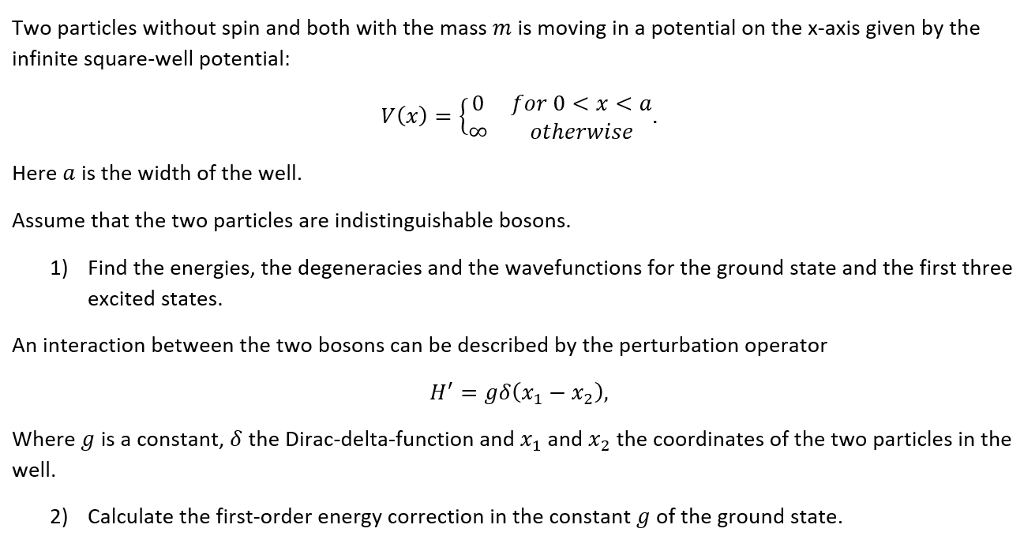 Solved Two particles without spin and both with the mass m | Chegg.com