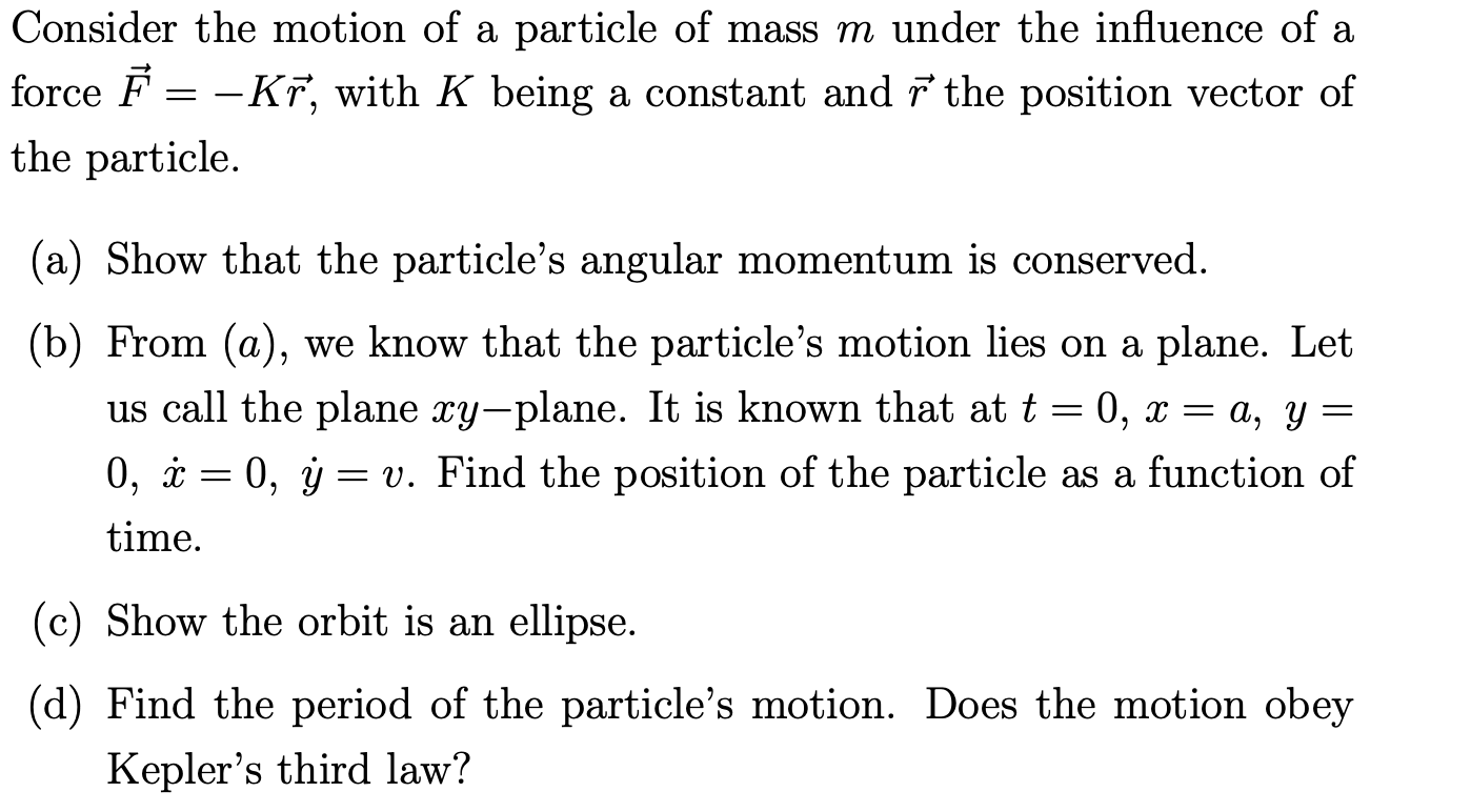 Solved Consider the motion of a particle of mass m under the | Chegg.com