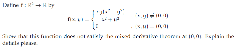 Solved Define f:R2→R by | Chegg.com