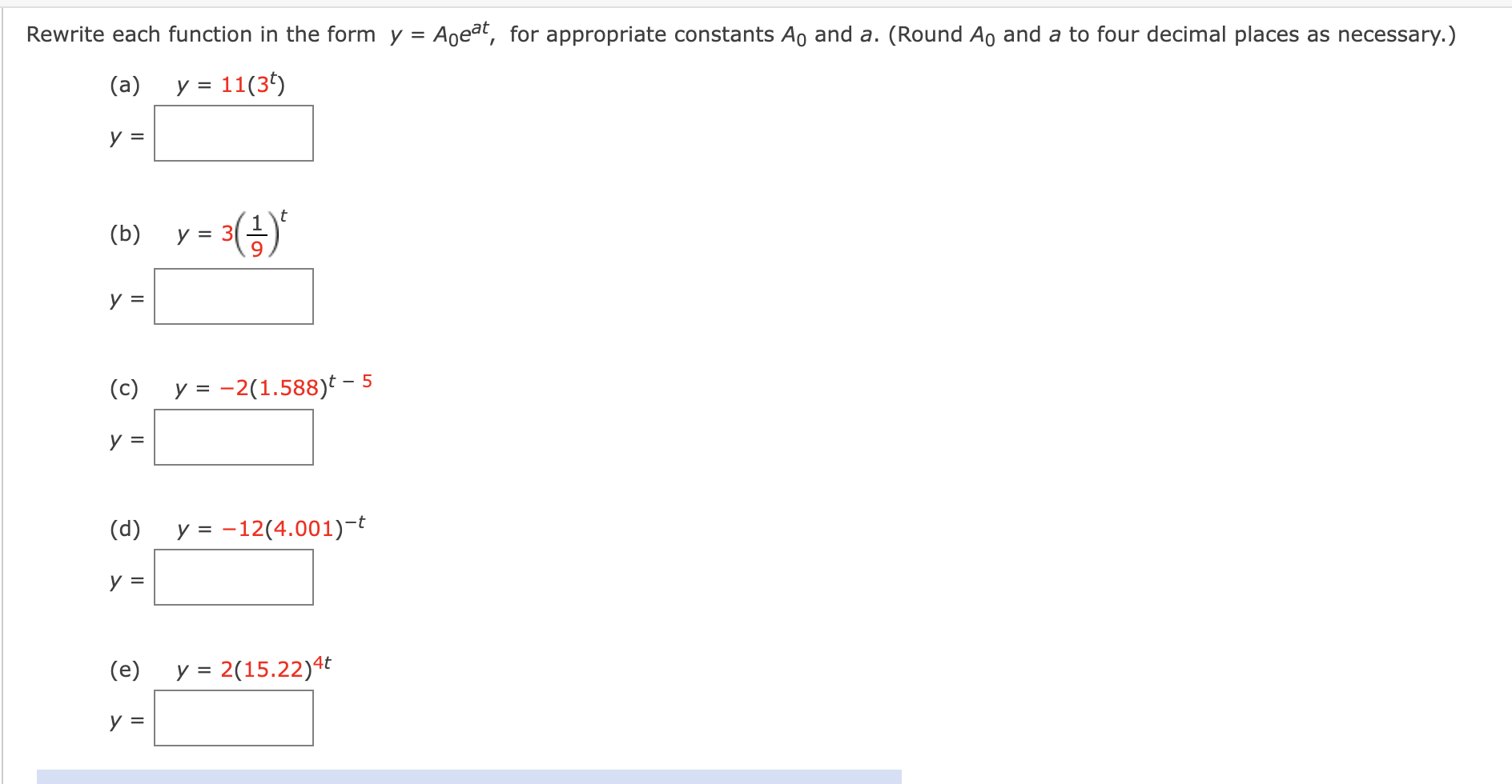 Solved Rewrite each function in the form y=A0eat, for | Chegg.com