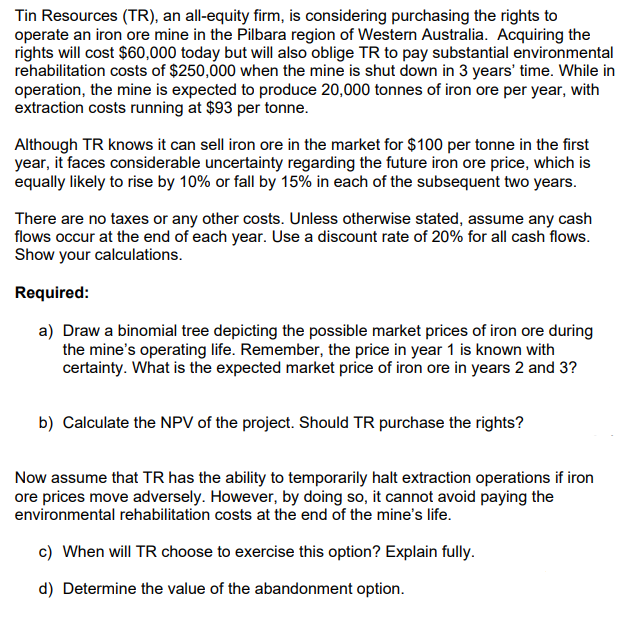 Solved Tin Resources (TR), an all-equity firm, is | Chegg.com