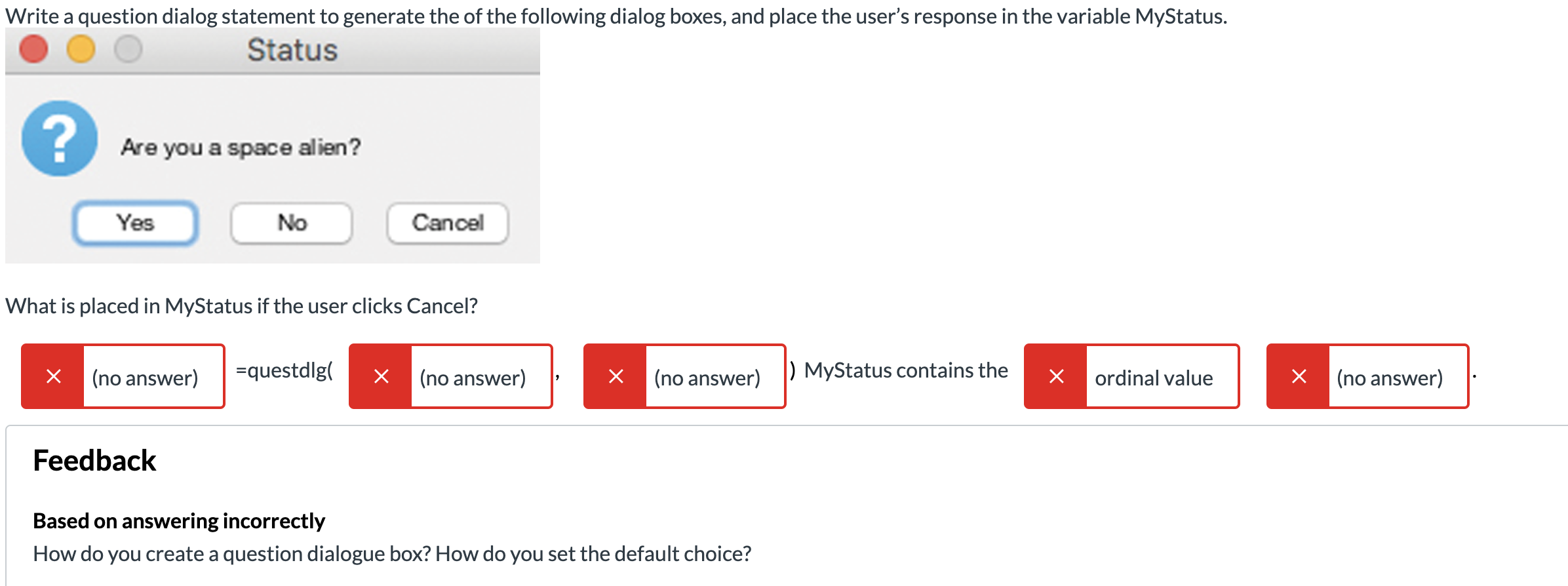 Solved Write a question dialog statement to generate the of | Chegg.com