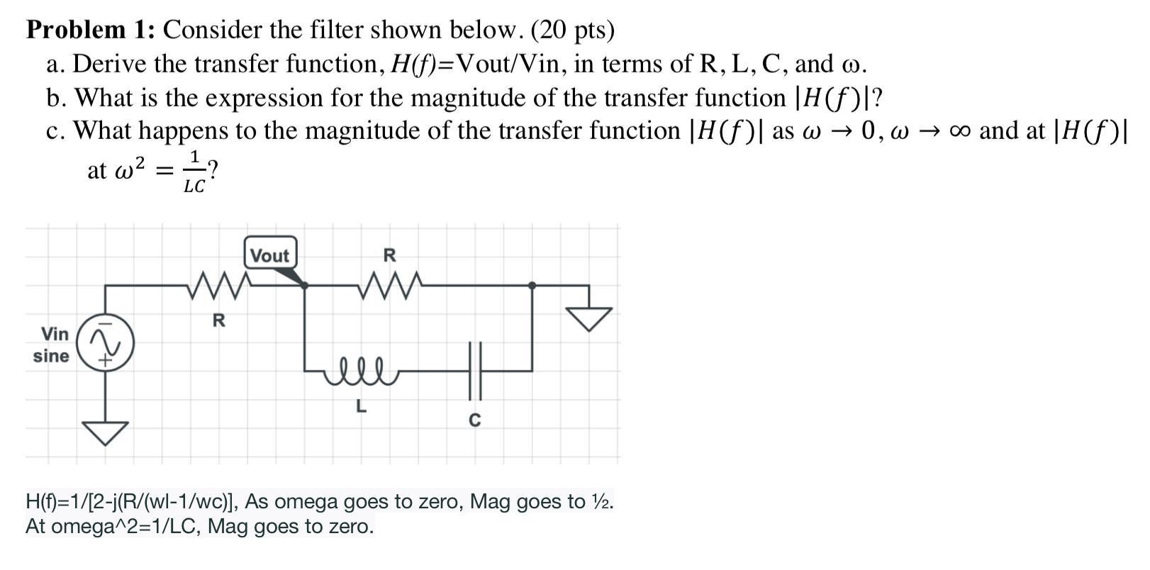 Solved Problem 1: Consider the filter shown below. (20 pts) | Chegg.com