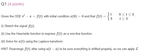 Solved Q1 (4 points) Given the ODE Z' - x = f(t) with | Chegg.com