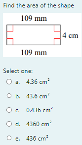 Solved Find the area of the shape Select one: a. 4.36 cm2 b. | Chegg.com