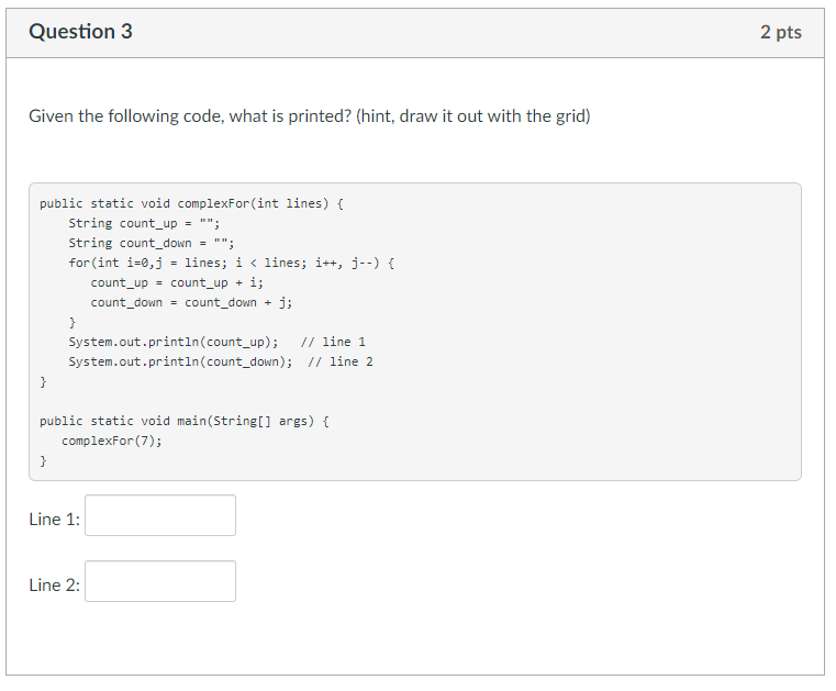 Solved Question 3 2 pts Given the following code, what is | Chegg.com