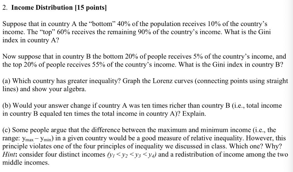 2. Income Distribution (15 points] Suppose that in | Chegg.com