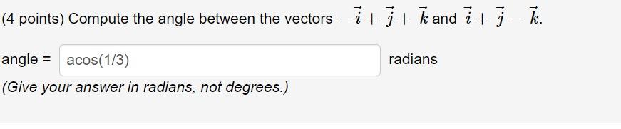 Solved (4 points) Compute the angle between the vectors | Chegg.com
