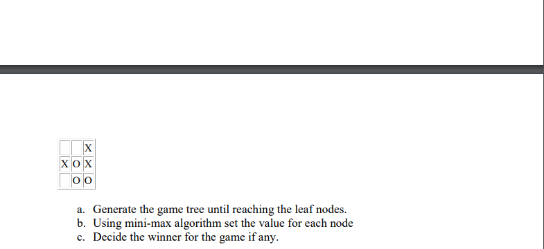 Solved and having the following current state s=a. Generate | Chegg.com