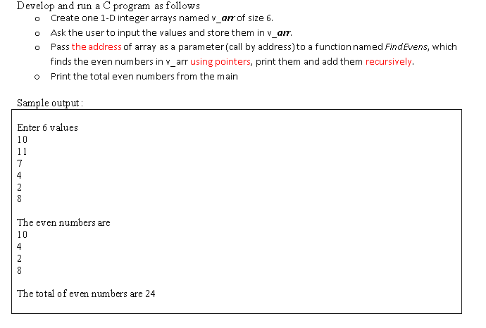 Solved Develop and run a C program as follows Create one 1-D | Chegg.com