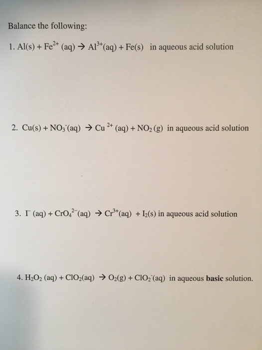 Solved Balance the following: 1. Al(s) + Fe2+ (aq) → | Chegg.com