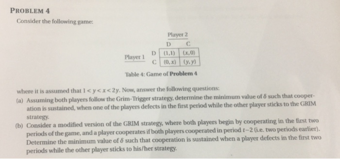 PROBLEM 4 Consider the following game: Player 2 D C | Chegg.com