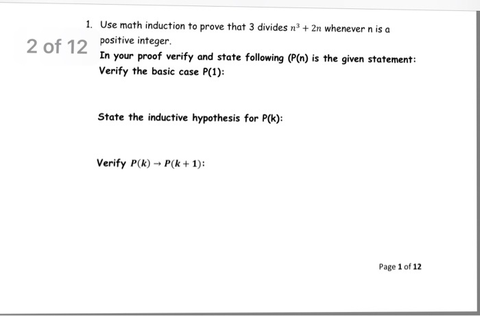 Solved 1. Use math induction to prove that 3 divides n3 +2n | Chegg.com