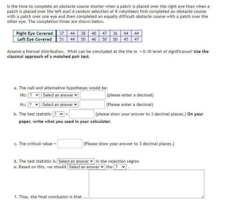 Is the time to complete an obstacle course shorter | Chegg.com