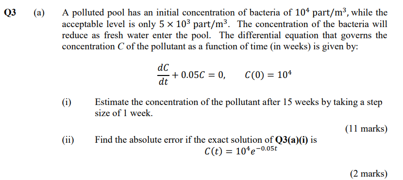 Solved Q3 (a) A polluted pool has an initial concentration | Chegg.com