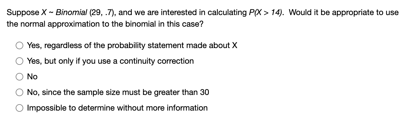 Solved Suppose X ~ Binomial (29, .7), and we are interested | Chegg.com