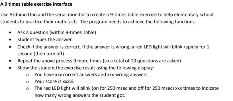 Solved A 9 times table exercise interface Use Arduino Uno | Chegg.com