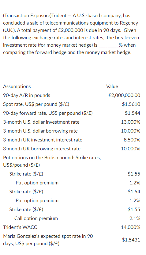 Solved (Transaction Exposure)Trident - ﻿A U.S.-based | Chegg.com