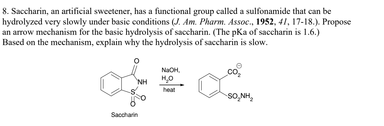 Solved 8. Saccharin, an artificial sweetener, has a | Chegg.com