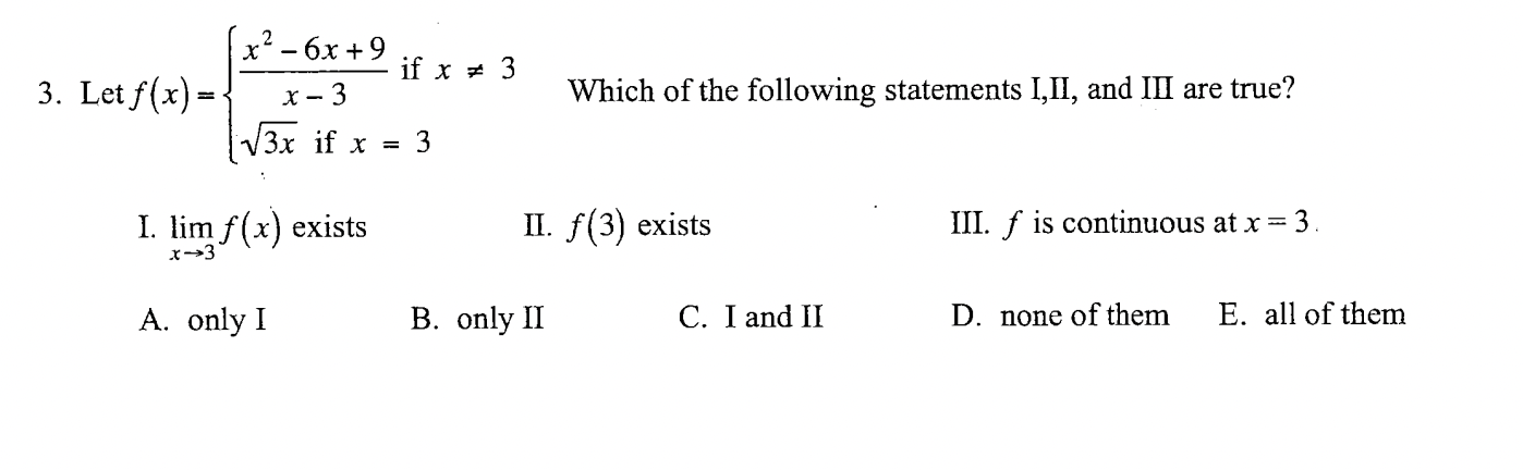 Solved 3. Let f(x)={x−3x2−6x+9 if x =33x if x=3 Which of the | Chegg.com